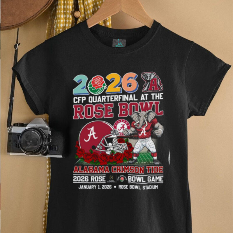 2026 Rose Bowl Game Alabama Crimson Tide CFP Quarterfinal T Shirt ...