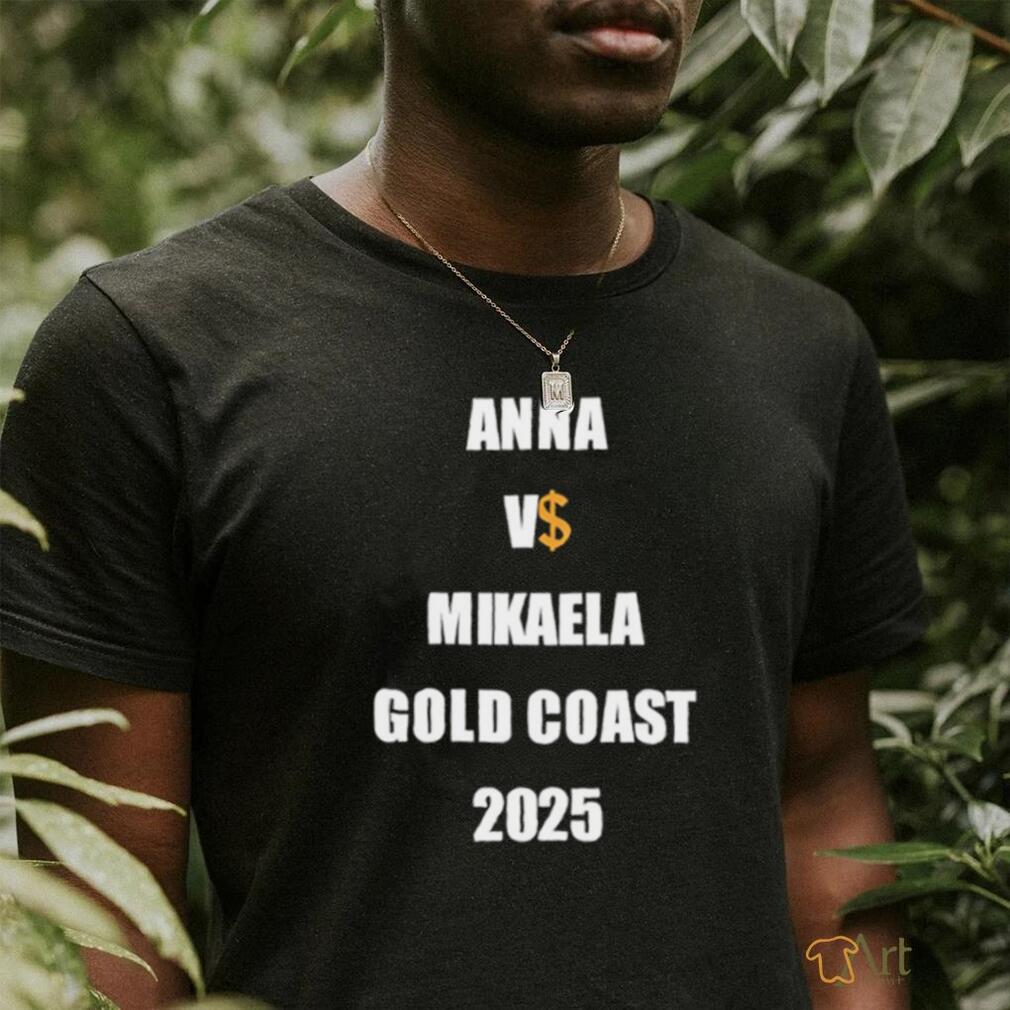 Drake Anna Vs Mikaela Gold Coast 2025 shirt