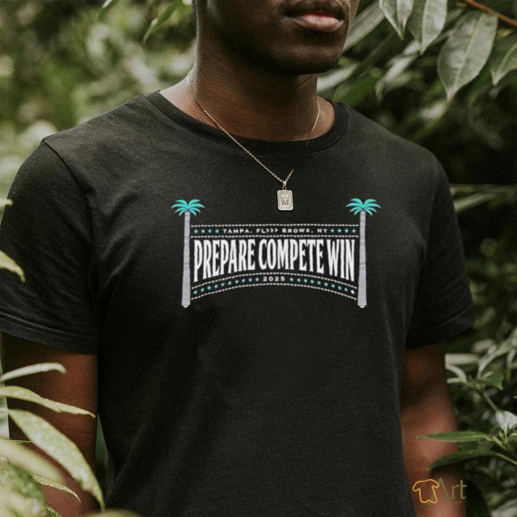 Prepare Compete Win 2025 shirt