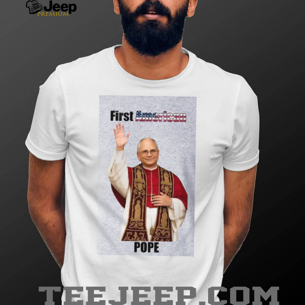 Pope Leo XIV Robert Francis Prevost First American Pope in History Shirt, hoodie, sweater, long ...